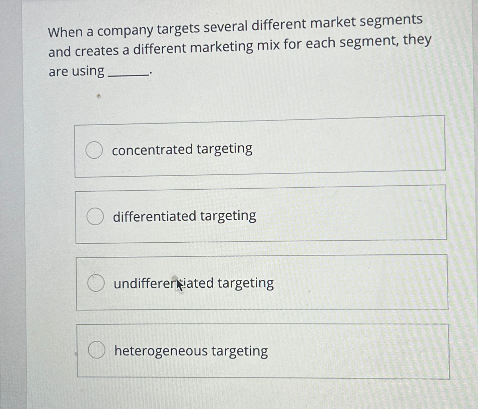 Solved When a company targets several different market | Chegg.com