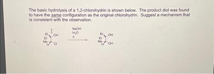 The basic hydrolysis of a 1,2-chlorohydrin is shown | Chegg.com