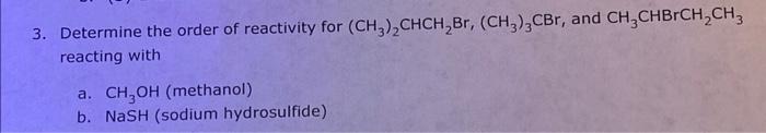 Solved 3. Determine the order of reactivity for | Chegg.com