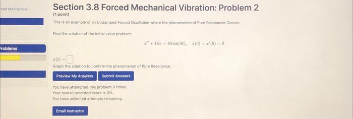 Solved Section 3.8 Forced Mechanical Vibration: Problem 2 (1 | Chegg.com