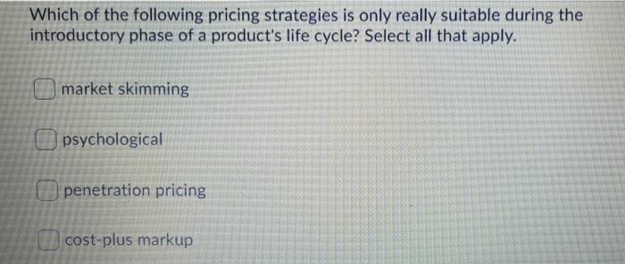 Solved Which of the following pricing strategies is only | Chegg.com