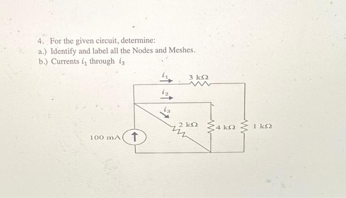 Solved 4. For the given circuit, determine: a.) Identify and | Chegg.com