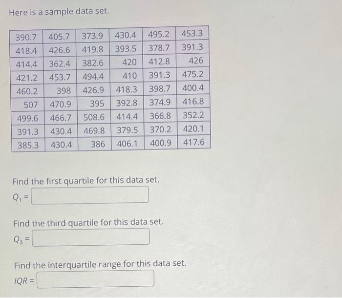 Solved Here is a sample data set. Find the first quartile | Chegg.com