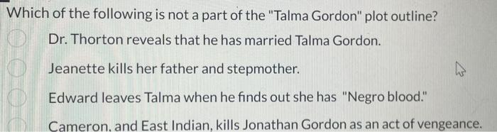 Which of the following is not a part of the "Talma | Chegg.com