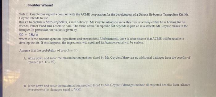 1. Boulder Wham! Wile E Coyote has signed a contract | Chegg.com