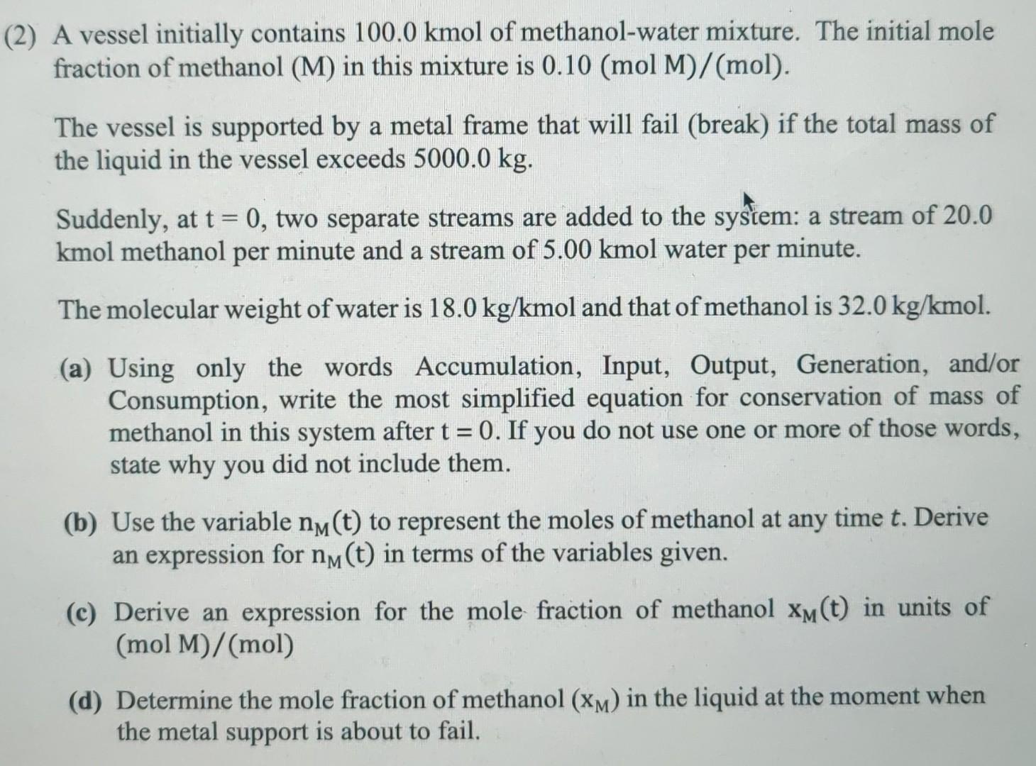 Solved 2) A vessel initially contains 100.0kmol of | Chegg.com
