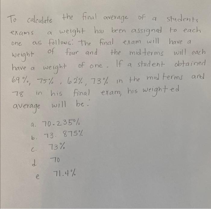 Solved exams one exam will To calculate the final average of | Chegg.com