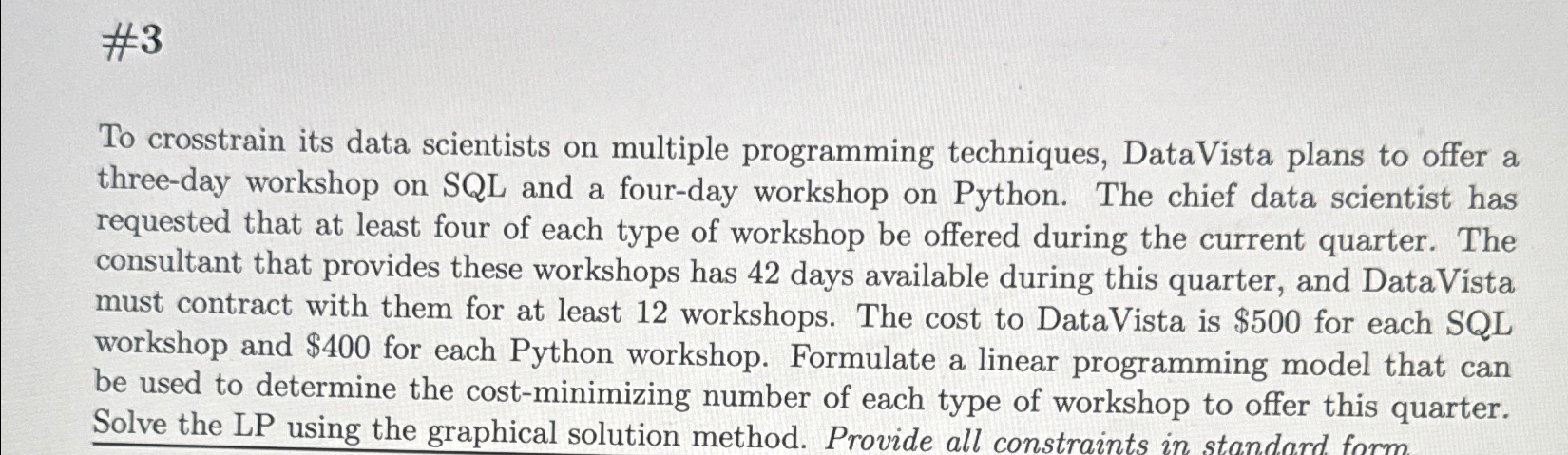 Solved #3To crosstrain its data scientists on multiple | Chegg.com