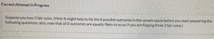 Solved Suppose you toss 3 fair coins. (Hint: It might help | Chegg.com