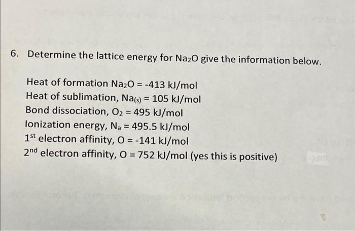 Solved Determine the lattice energy for Na2O give the | Chegg.com