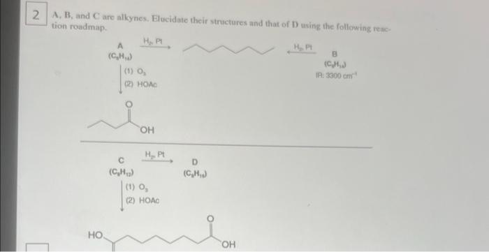 Solved A, B, and C are alkynes. Elucidate their structures | Chegg.com