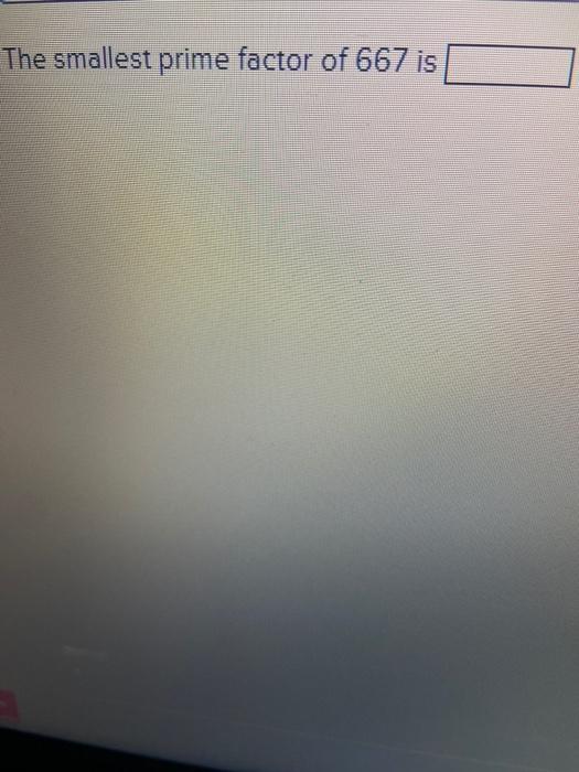 Solved The greatest prime factor of 57 is The greatest | Chegg.com