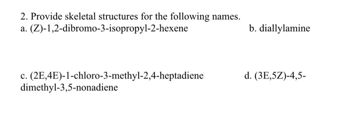 Solved 2. Provide skeletal structures for the following | Chegg.com