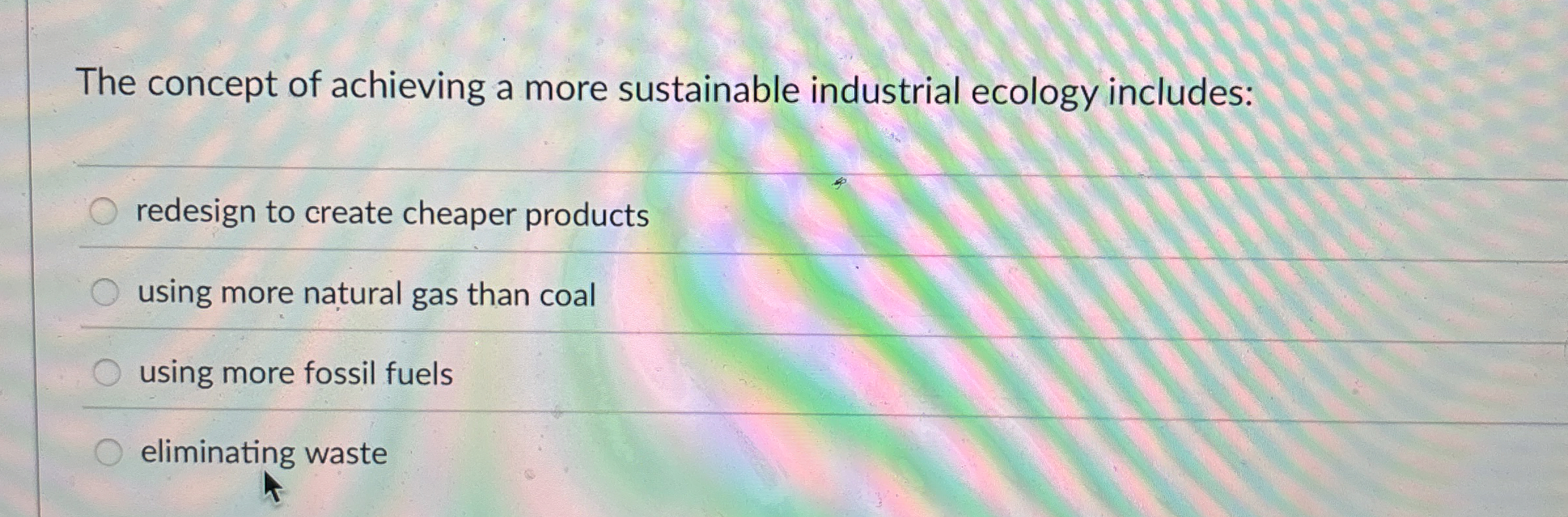 Solved The concept of achieving a more sustainable | Chegg.com