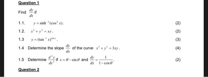 Solved Find dxdy if 1.1. y=sinh−1(cos2x). 1.2. x2+y2=xy. | Chegg.com