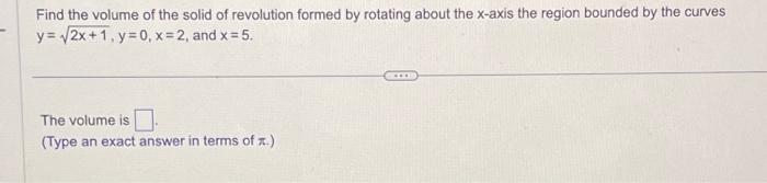 Solved Find the volume of the solid of revolution formed by | Chegg.com