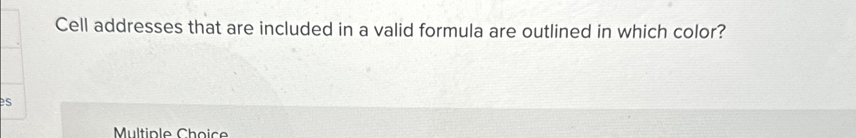 Solved Cell addresses that are included in a valid formula | Chegg.com