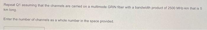 Solved Repeat Q1 assuming that the channels are carried on a | Chegg.com