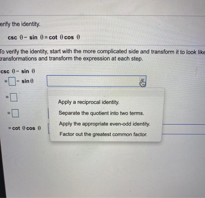 Solved Verify the identity csc - sin = cot cos 0 To verify | Chegg.com