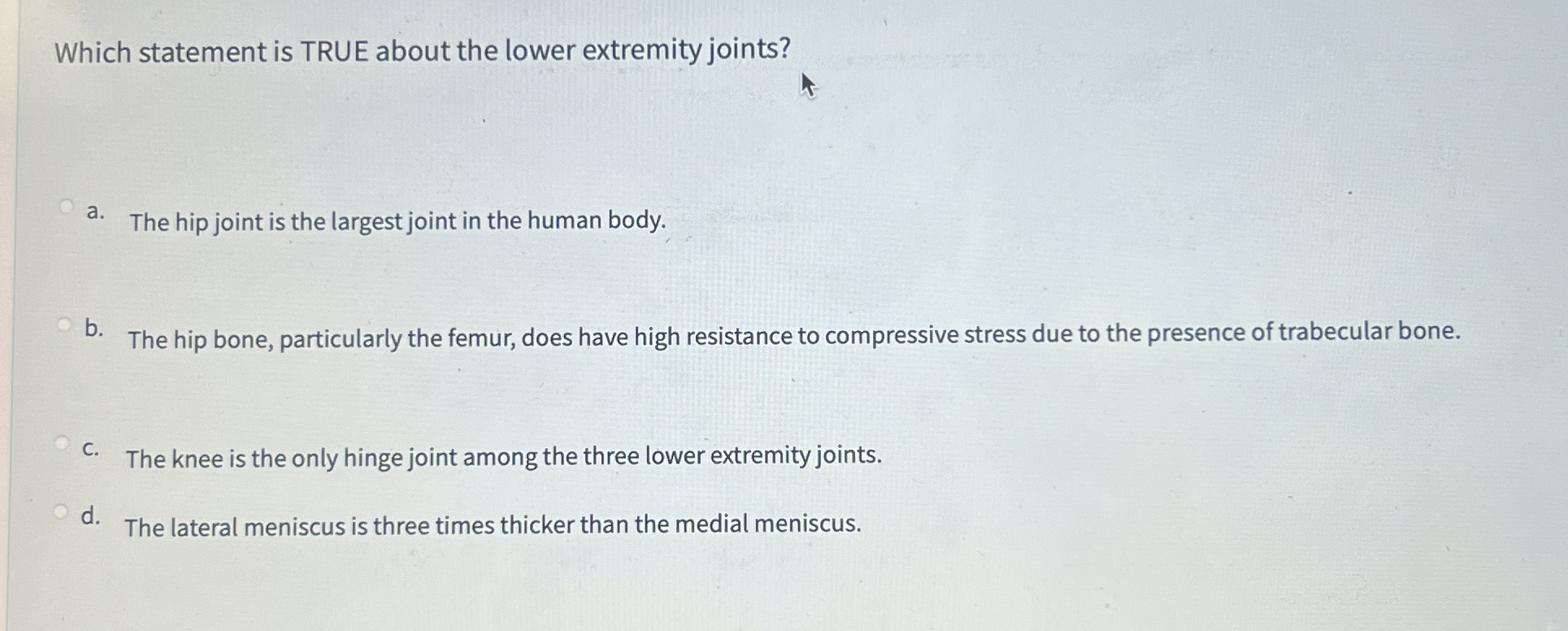 Solved Which statement is TRUE about the lower extremity | Chegg.com