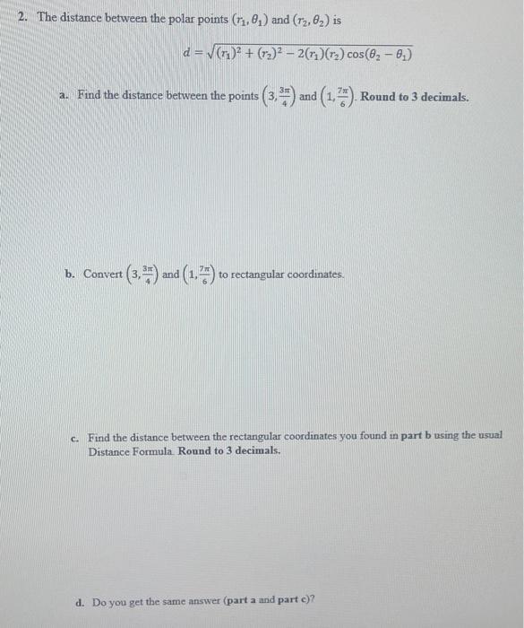 Solved 2. The distance between the polar points (r1,θ1) and | Chegg.com