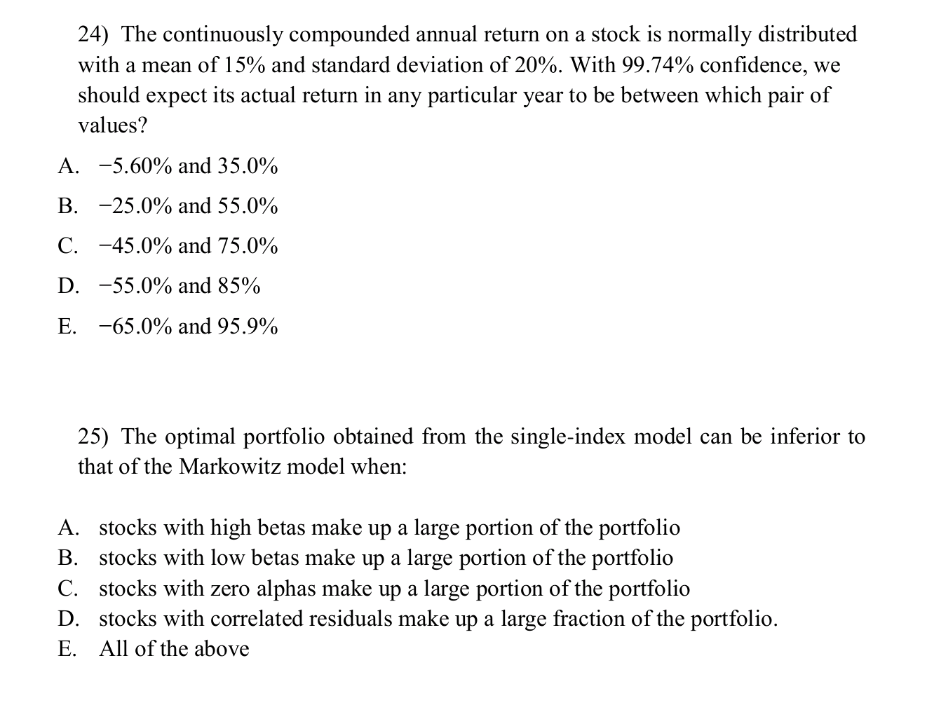 Solved 24) The continuously compounded annual return on a | Chegg.com