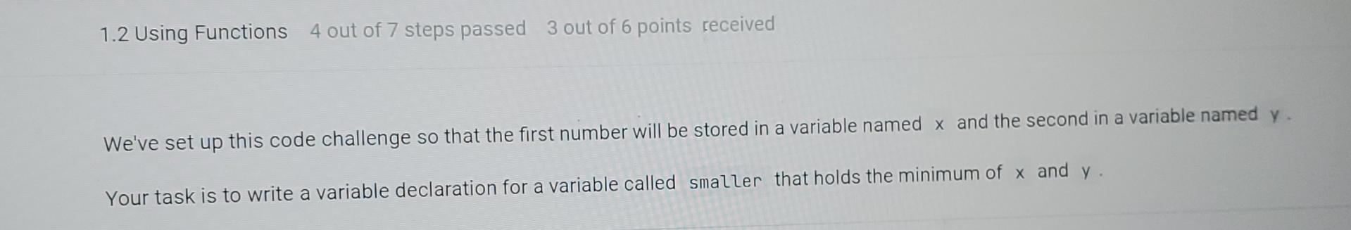 Solved 1.2 ﻿Using Functions 4 ﻿out of 7 ﻿steps passed 3 ﻿out | Chegg.com