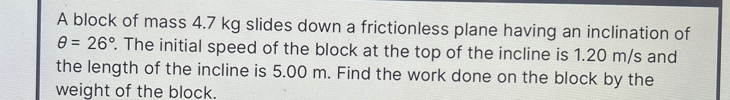 Solved by an EXPERT A block of mass 4.7 ﻿kg slides down a frictionless | Chegg.com