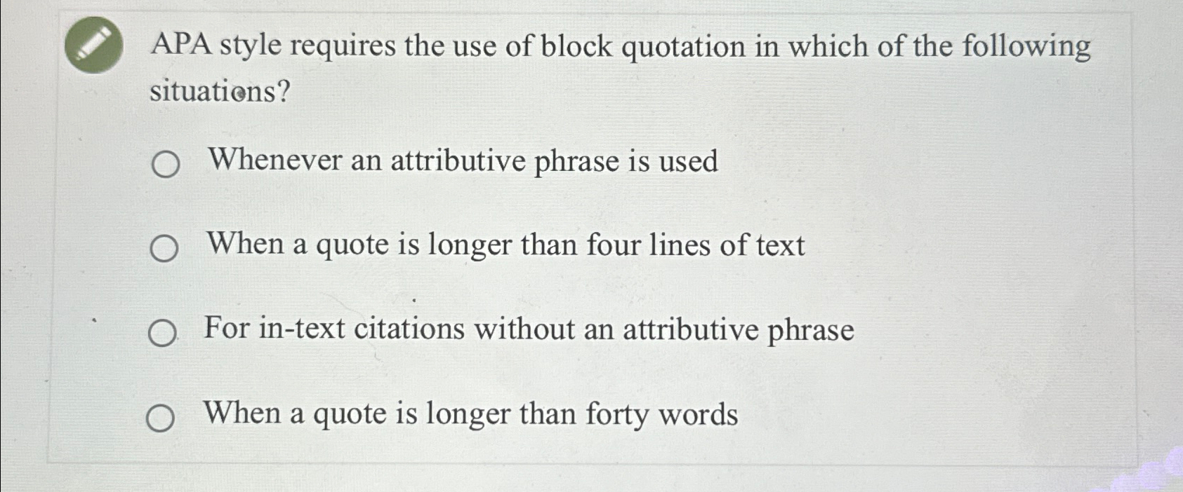 Solved APA style requires the use of block quotation in | Chegg.com