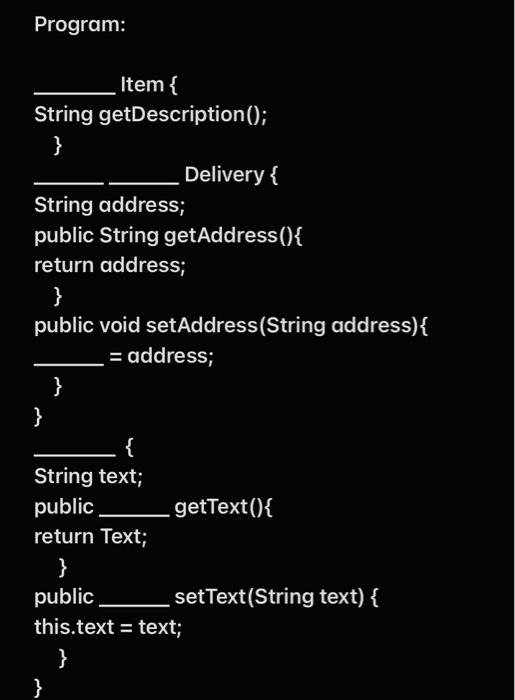 Solved Program: Item \{ String getDescription(); } | Chegg.com