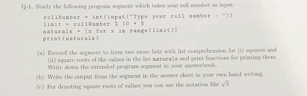 Solved Q-1. ﻿Study the following program segment which takes | Chegg.com