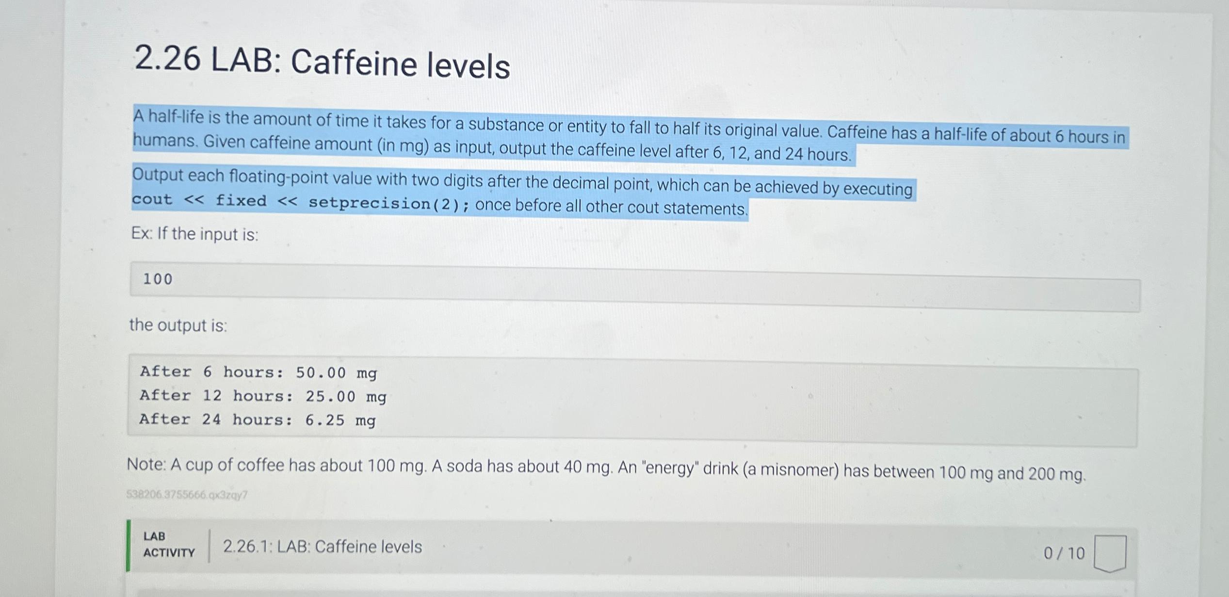 Solved 2.26 ﻿LAB: Caffeine levelsA half-life is the amount | Chegg.com