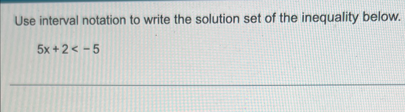 Solved Use interval notation to write the solution set of | Chegg.com