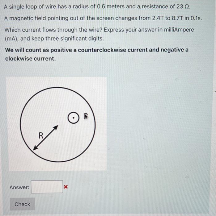 Solved A single loop of wire has a radius of 0.6 meters and | Chegg.com
