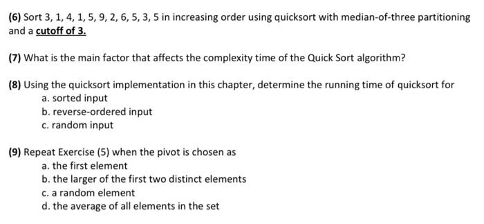 Solved (6) Sort 3, 1,4, 1, 5, 9, 2, 6, 5, 3, 5 in increasing | Chegg.com