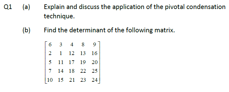 [Solved]: Q1 (a) Explain and discuss the application of the