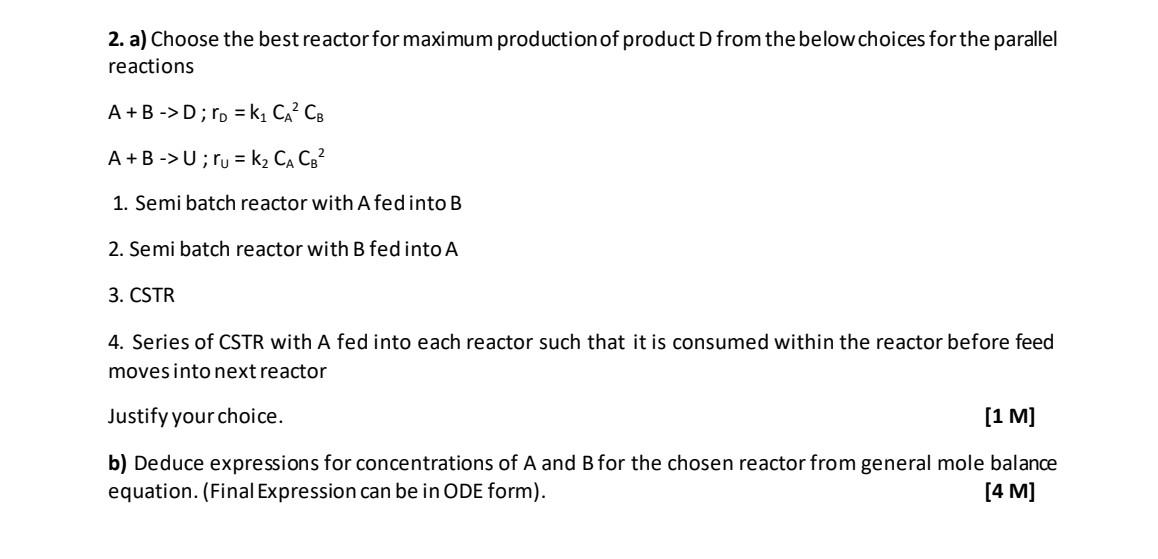 Solved 2. a) Choose the best reactor for maximum production | Chegg.com
