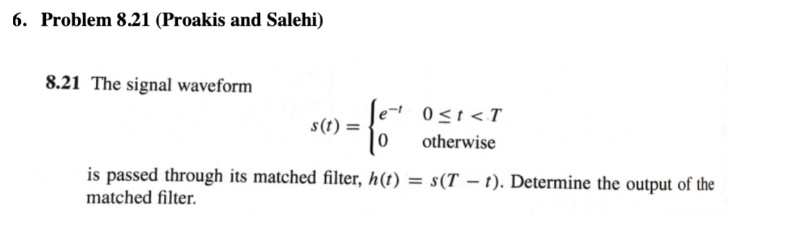 Solved Problem 8.21 (Proakis and Salehi)8.21 ﻿The signal | Chegg.com