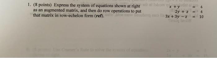 Solved 1. (8 points) Express the system of equations shown | Chegg.com