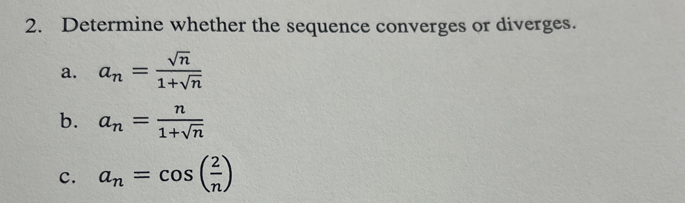 Solved Determine whether the sequence converges or | Chegg.com