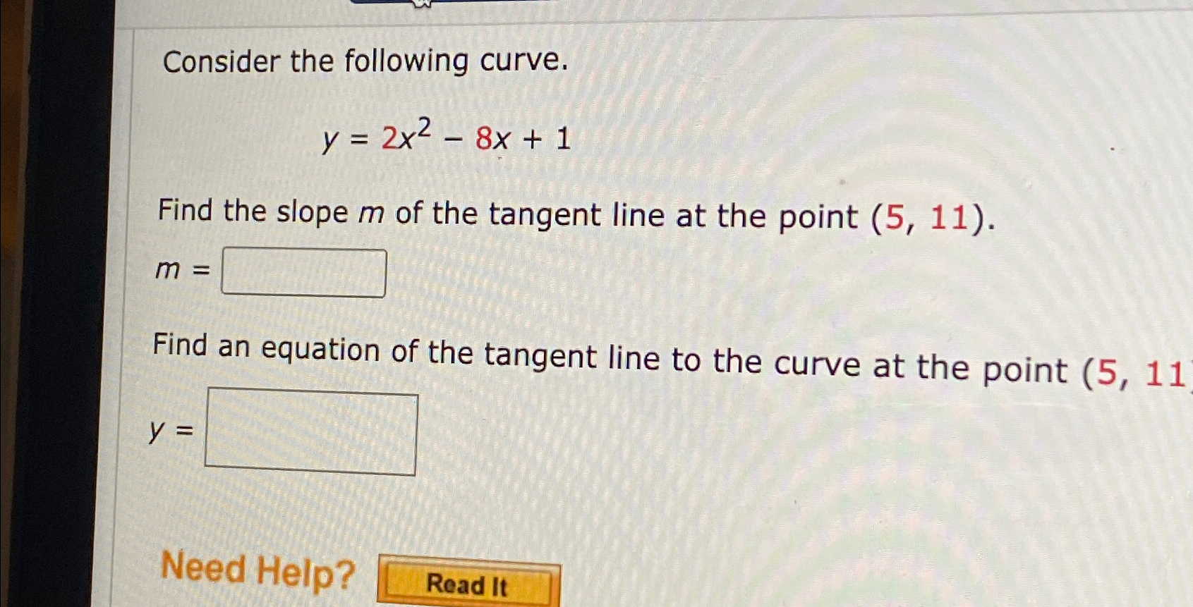 Solved Consider the following curve.y=2x2-8x+1Find the slope | Chegg.com