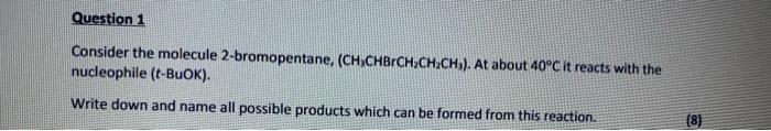 Solved Consider the molecule 2-bromopentane, ( | Chegg.com