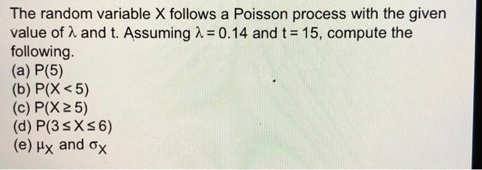 The random variable X follows a Poisson process with | Chegg.com