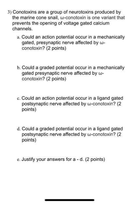 3) Conotoxins are a group of neurotoxins produced by | Chegg.com