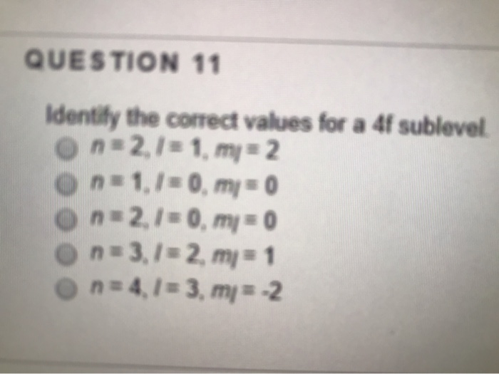Solved QUESTION 11 Identify the correct values for a 4f | Chegg.com