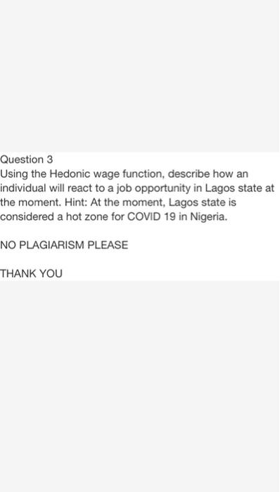 Solved Question 3 Using the Hedonic wage function, describe | Chegg.com