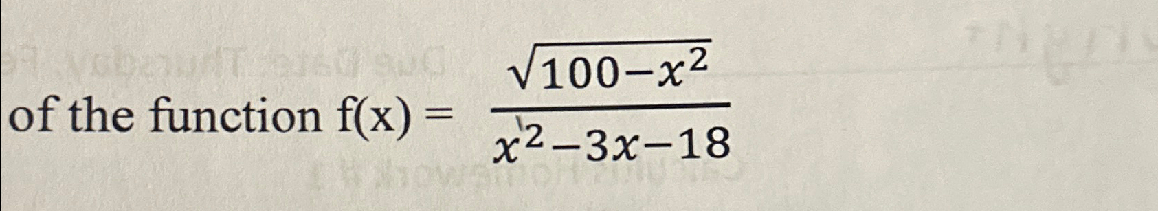 Solved of the function f(x)=100-x22x2-3x-18 | Chegg.com
