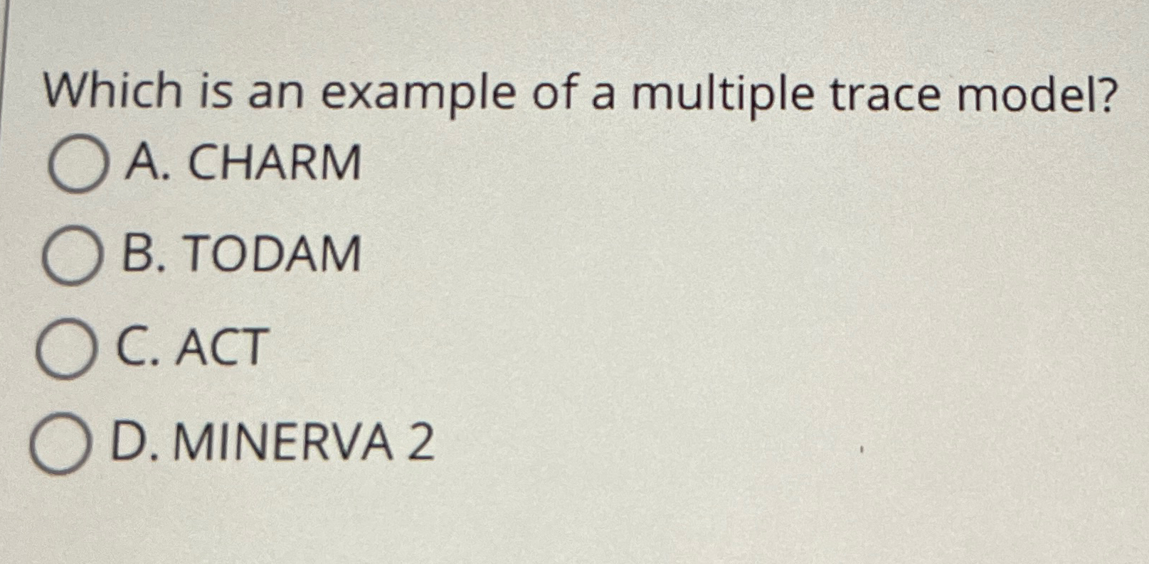 Solved Which is an example of a multiple trace model?A. | Chegg.com
