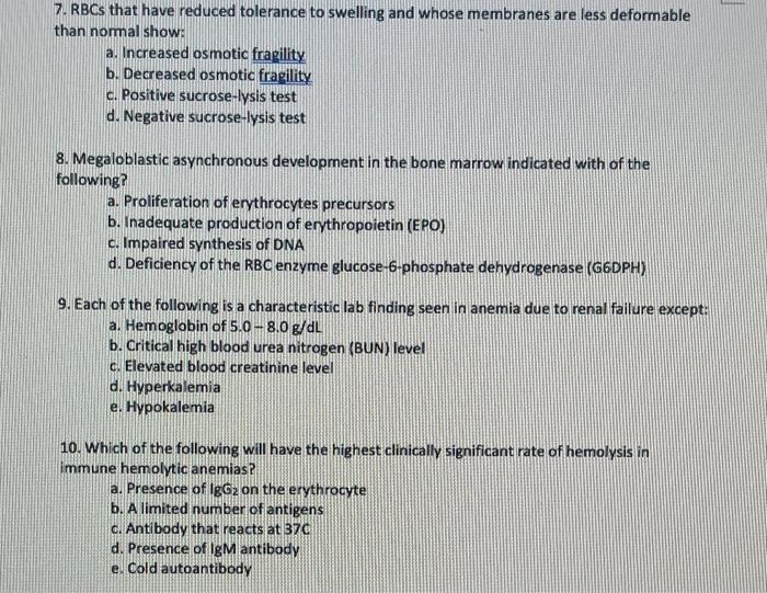 Solved 7. RBCs that have reduced tolerance to swelling and | Chegg.com
