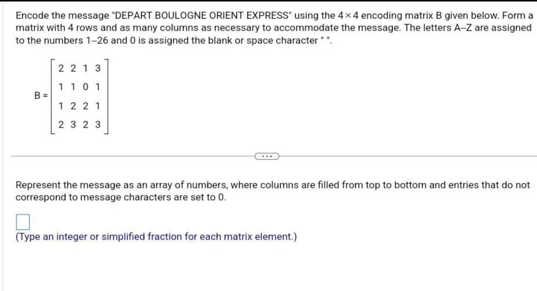 Solved ( b) Write the encoded matrix also solve both parts | Chegg.com